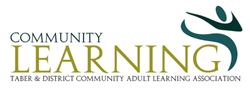 A project of Taber Adult Learning funded by the Government of Canada